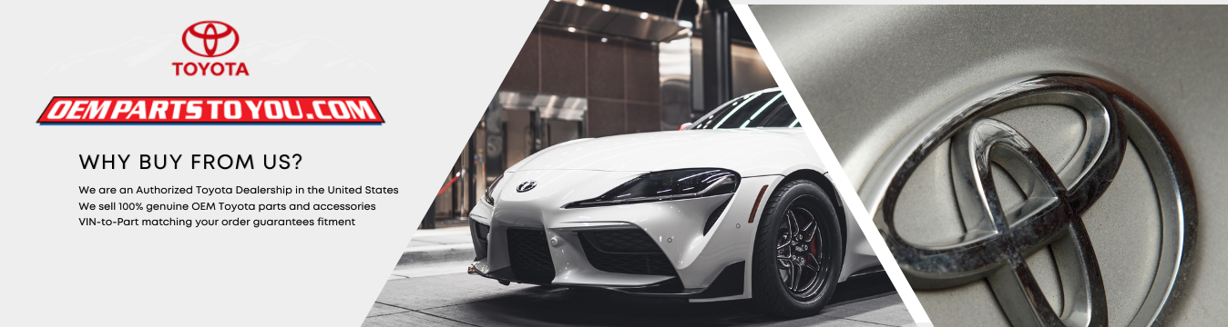 OEM Parts To You | OEM Toyota Parts & Accessories | Manufacturer Warranty