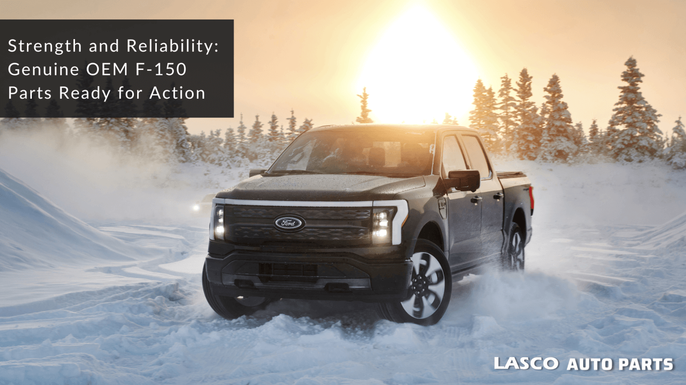Upgrade Your Ford F-150: Explore Genuine OEM Parts | Lasco Auto Parts